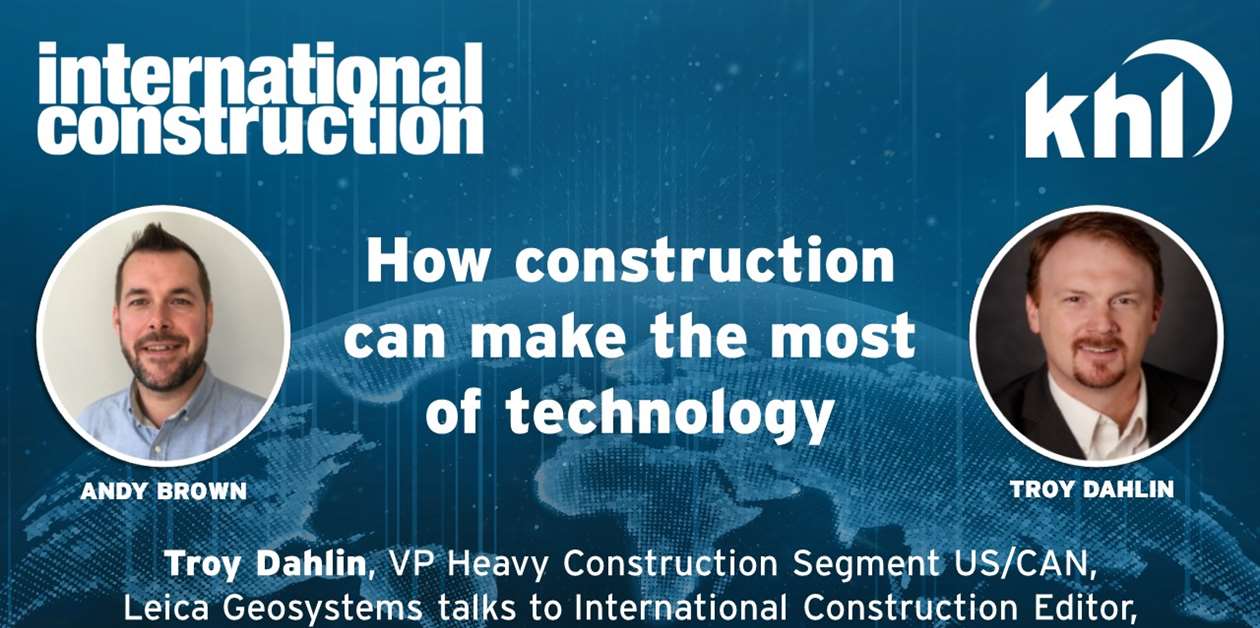Video interview: how construction can make the most of technology ...
