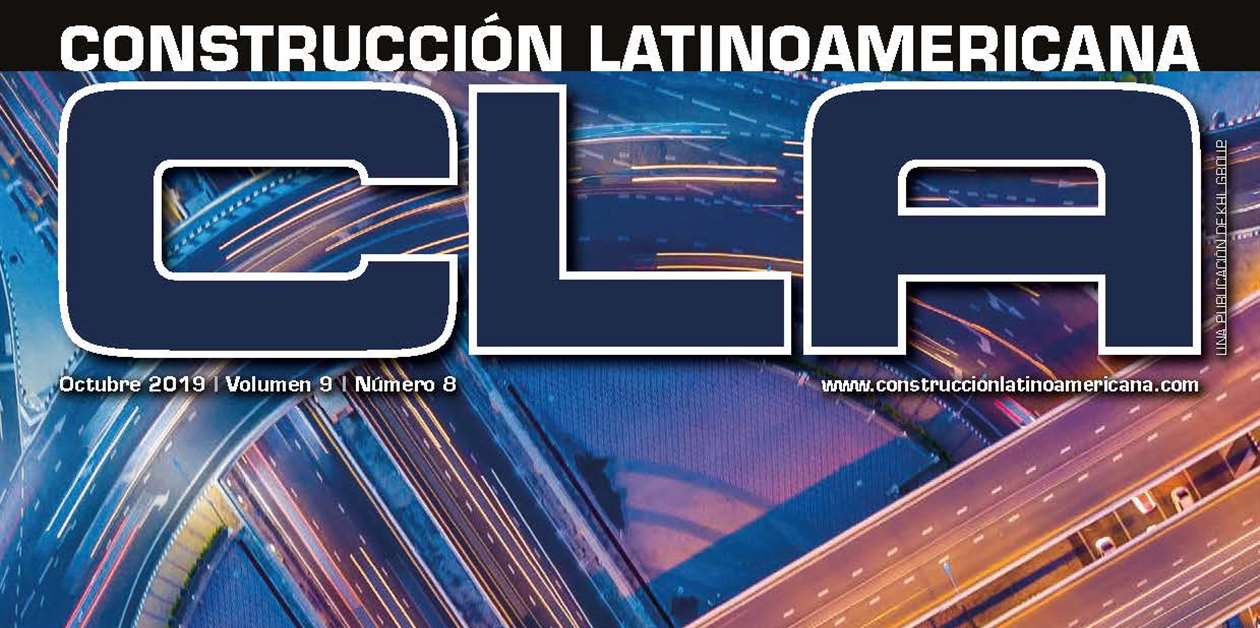 Construcción Latinoamericana - Octubre 2019 - Construction Briefing